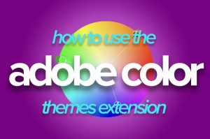 How to Use the Adobe Colors Theme Extension - DigiProTips